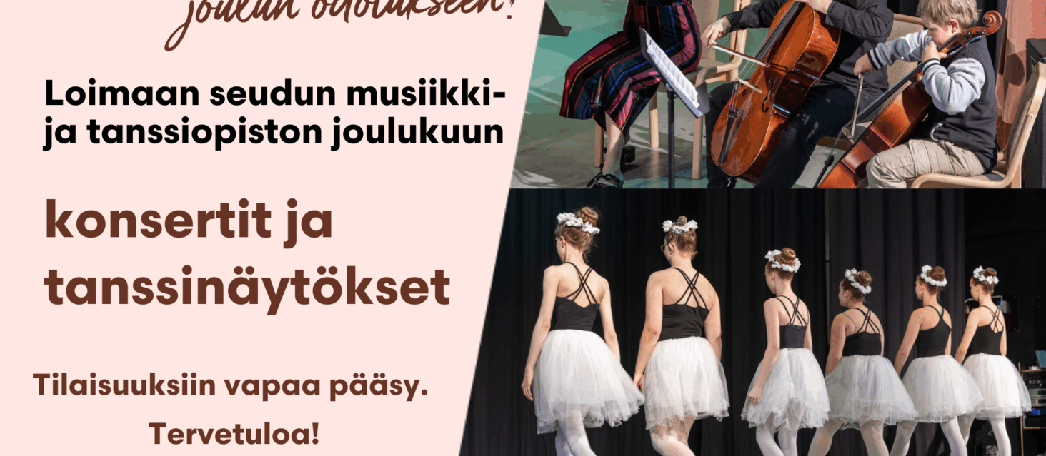 Joulukuun konsertit ja tanssinäytökset | Loimaa